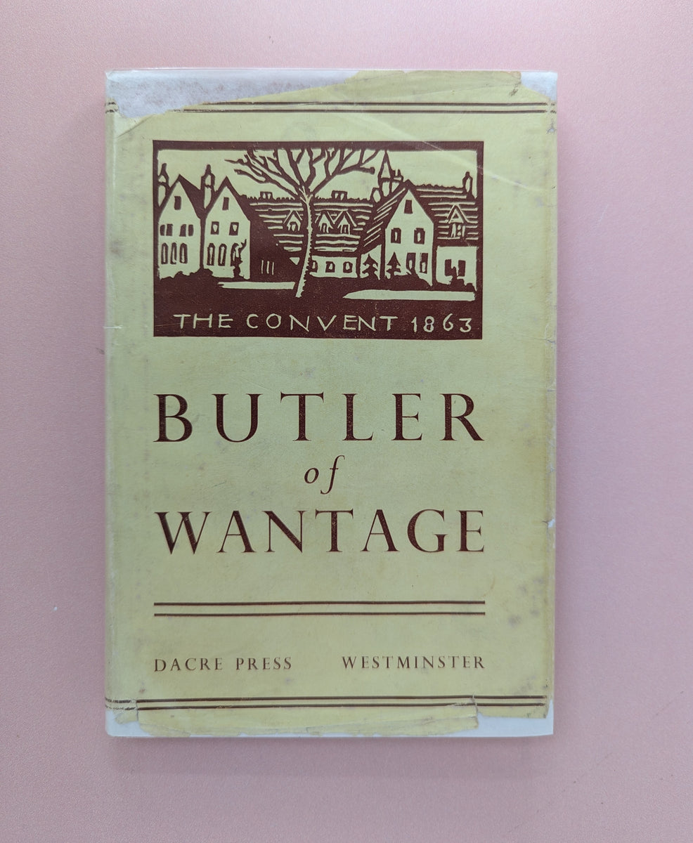 Butler of Wantage: His Inheritance and his Legacy – The Goose Books