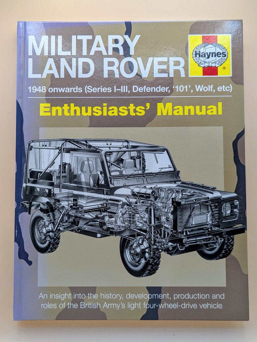 Military Land Rover, Haynes Enthusiasts Manual, 1948 Onwards (Series I ...