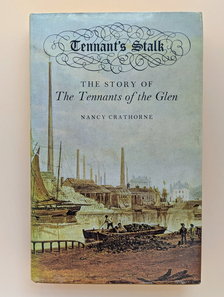 Tennant's Stalk: The Story of the Tennants of the Glen – The Goose Books