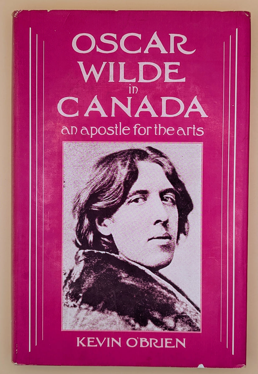 Oscar Wilde in Canada: An Apostle for the Arts – The Goose Books